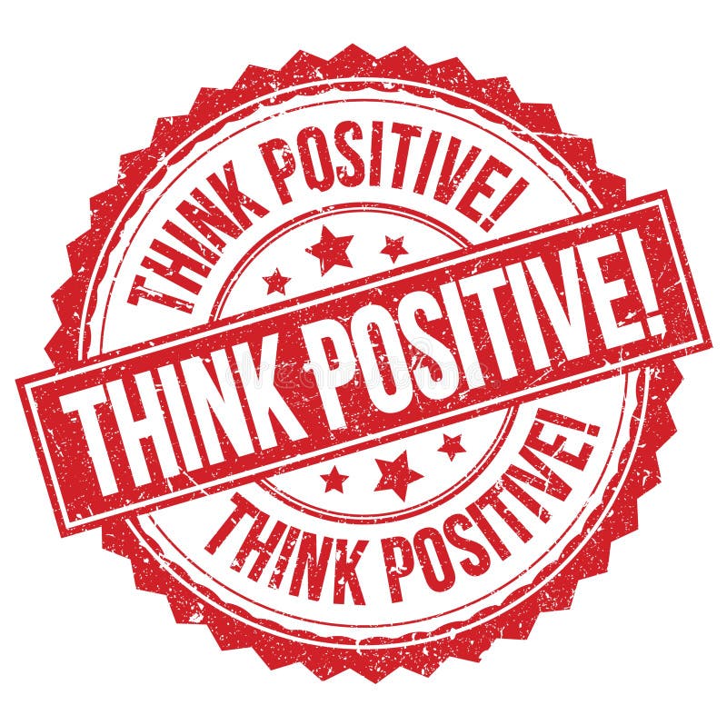 THINK POSITIVE! Text on Red Round Stamp Sign Stock Illustration ...