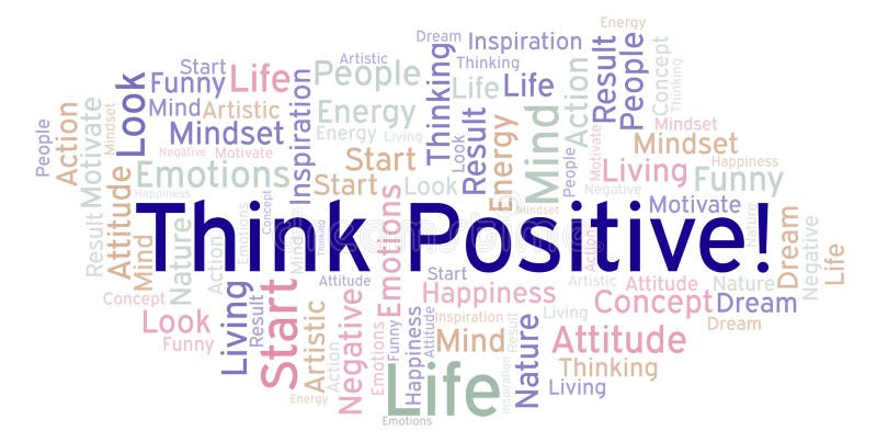 Think Positive! Word Cloud, Made with Text only. Stock Illustration ...