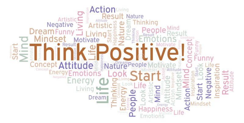 Think Positive! Word Cloud, Made with Text only. Stock Illustration ...