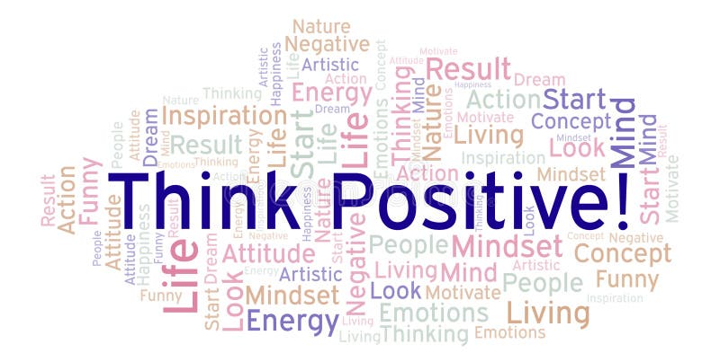 Think Positive! Word Cloud, Made with Text only. Stock Illustration ...