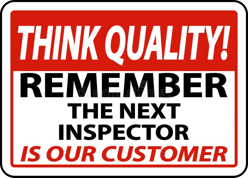 Think Quality Remember the Next Inspector Sign Stock Vector ...