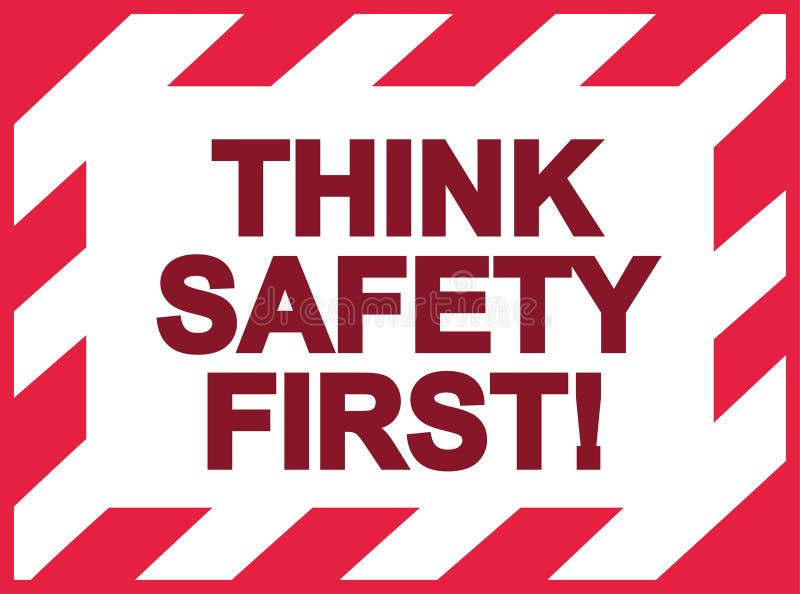 Think Safety First Sign, Sign in Factory or Workplace Stock ...