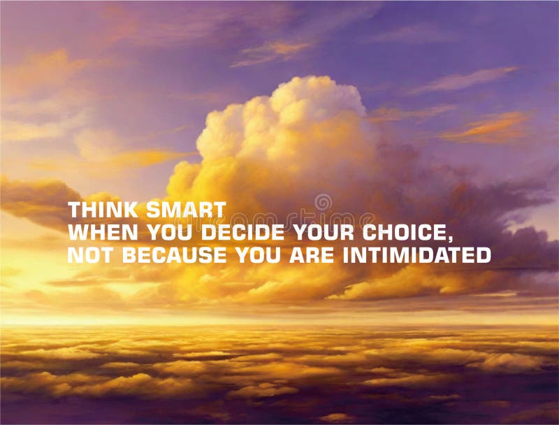 Positive Quotes about Your Choice Stock Photo - Image of cloud, quotes ...