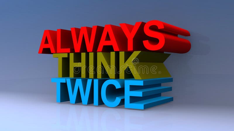 Think Twice Stock Illustrations – 109 Think Twice Stock Illustrations ...
