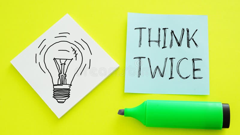 Think Twice is Shown Using the Text Stock Image - Image of action ... Think Twice is Shown Using the Text Stock Image - Image of action ...