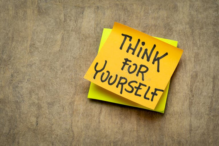 Think for Yourself Reminder or Advice - Handwriting on a Sticky Note ...