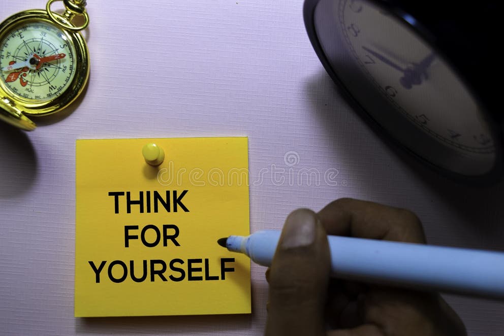 Think for Yourself Text on Sticky Notes Isolated on Office Desk Stock ...