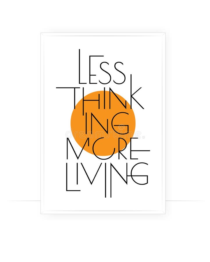Less Thinking More Living, Vector Stock Vector - Illustration of wall ...