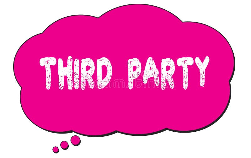 THIRD PARTY Text Written on a Pink Thought Bubble Stock Illustration ...