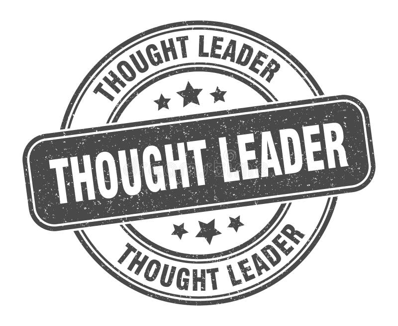 Thought Leader Stamp. Thought Leader Round Grunge Sign Stock Vector ...