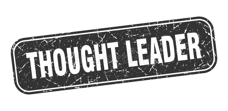 Thought Leader Stamp. Thought Leader Square Grungy Isolated Sign Stock ...