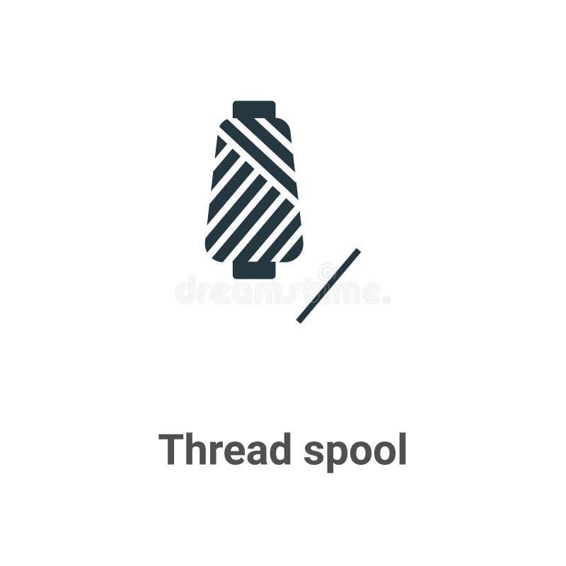Thread Spool Vector Icon on White Background. Flat Vector Thread Spool ...