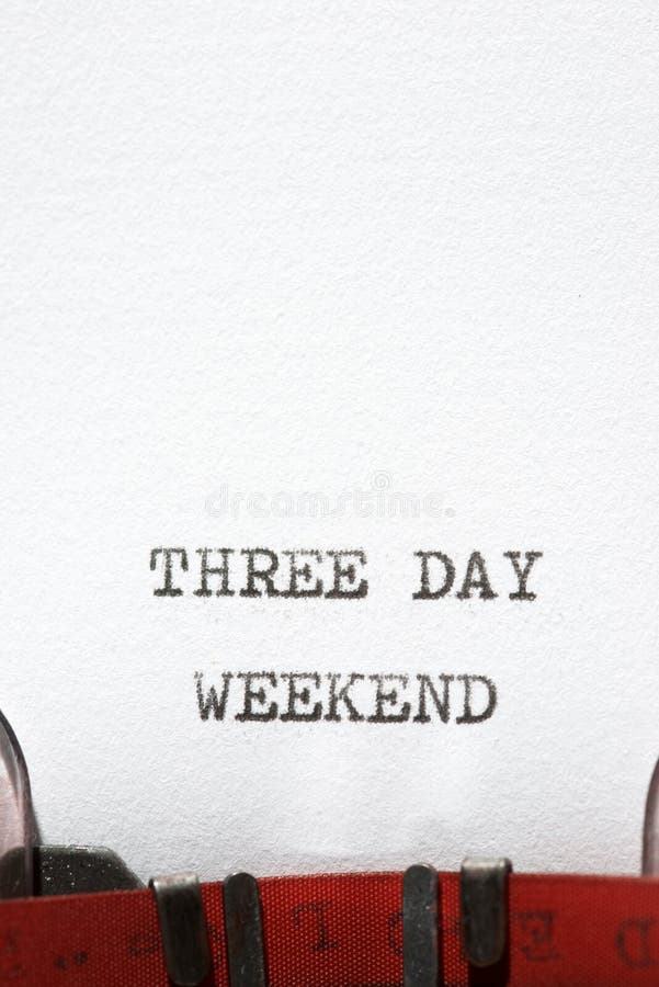 Three day weekend concept stock image. Image of quote - 260889795