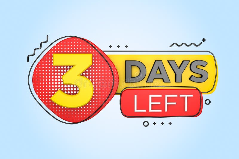 Three Days Left. Left Days Countdown Banner in 3D. Sales Time Count ...