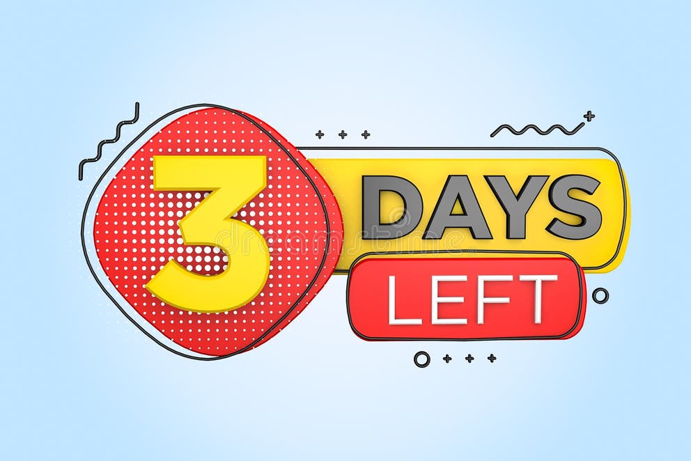 Three Days Left. Left Days Countdown Banner in 3D. Sales Time Count ...