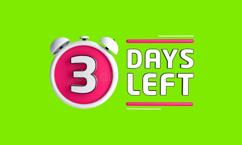 Three Days Left. Left Days Countdown Banner in 3D. Sales Time Count ...