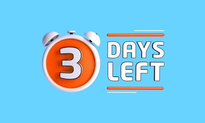 Three Days Left. Left Days Countdown Banner in 3D. Sales Time Count ...