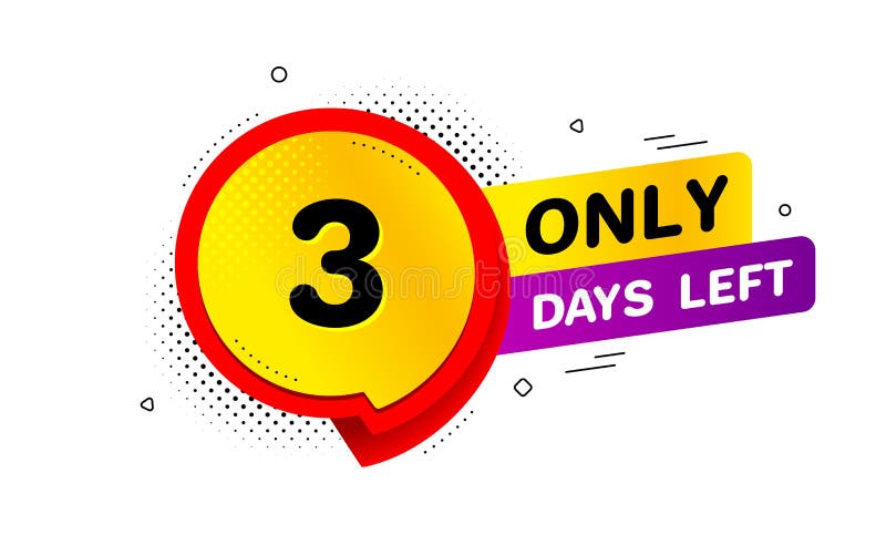 Three Days Left Sale Banner with a Timer and Digit 3 Vector ... Three Days Left Sale Banner with a Timer and Digit 3 Vector ...
