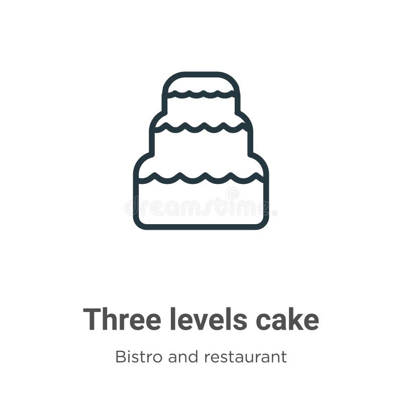 Three Levels Cake Outline Vector Icon. Thin Line Black Three Levels ...