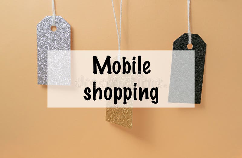 Three Tags Hanging from a String that Say Mobile Shopping Stock Photo ...