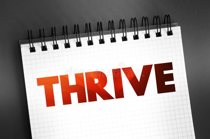 Thrive Text Quote on Notepad, Concept Background Stock Image - Image of ...