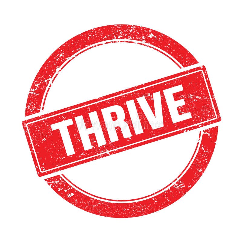 THRIVE Text on Red Grungy Round Stamp Stock Illustration - Illustration ...
