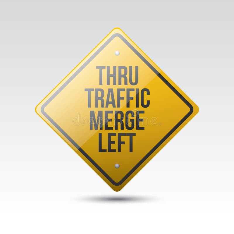 Thru Traffic Merge Left Road Sign, Vector Illustration, Isolate on ...