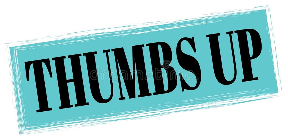 THUMBS UP Text Written on Blue-black Stamp Sign Stock Illustration ...