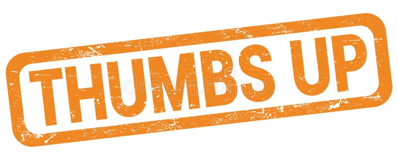 THUMBS UP Text Written on Orange Rectangle Stamp Stock Illustration ...