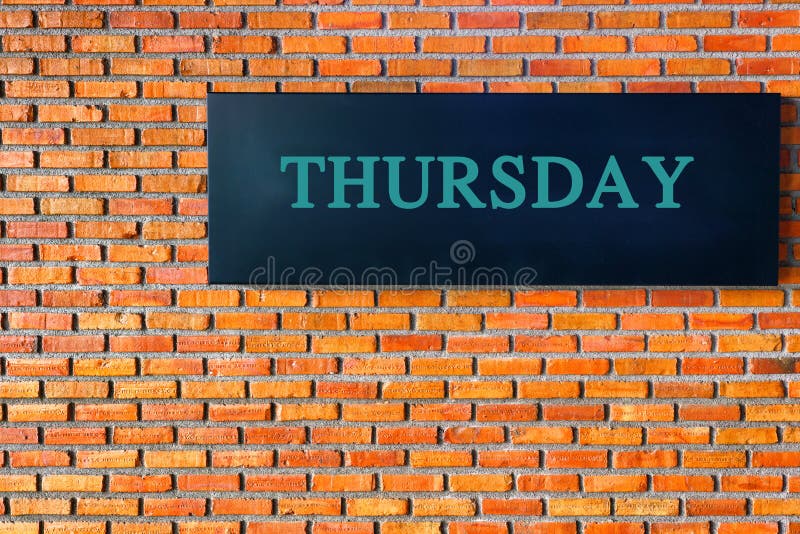 Thursday Letters on a Black Background with Brick Wall Stock ...