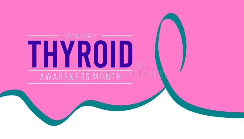 Thyroid Awareness Month Observed Each Year during January. Healthcare ...
