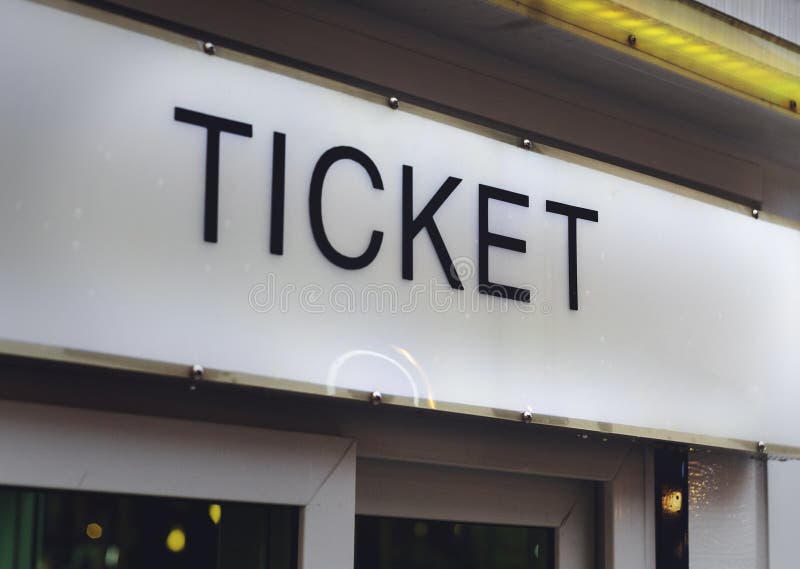 Ticket Office Sign Stock Photos - Download 1,063 Royalty Free Photos