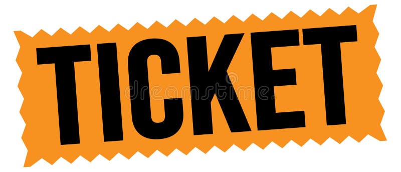 TICKET Text Written on Orange-black Stamp Sign Stock Illustration ...
