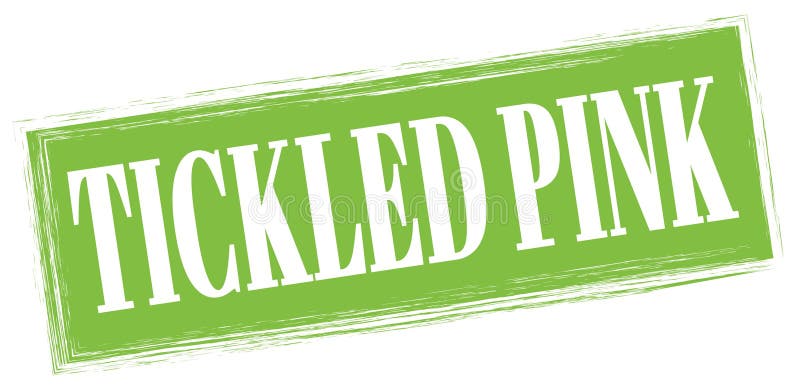 TICKLED PINK Text Written on Green Stamp Sign Stock Illustration ...