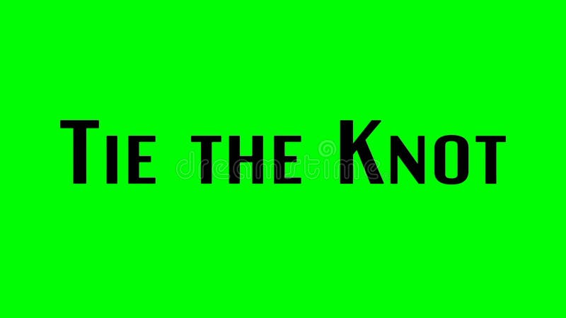 Tie the Knot Text Green Screen Animated Video Stock Footage - Video of ...
