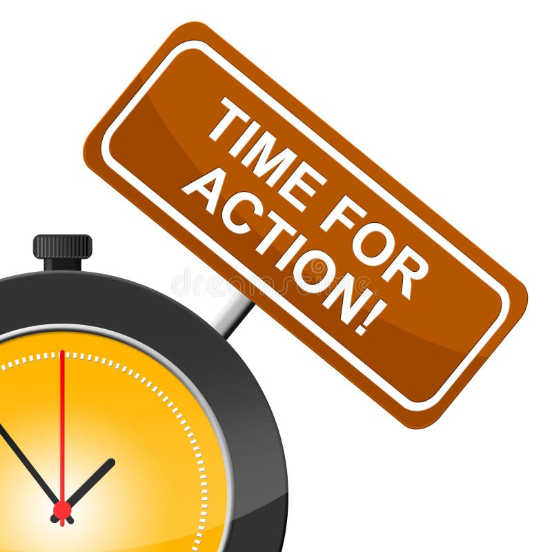 Time For Action Clock Shows To Inspire And Motivate Stock Illustration ...