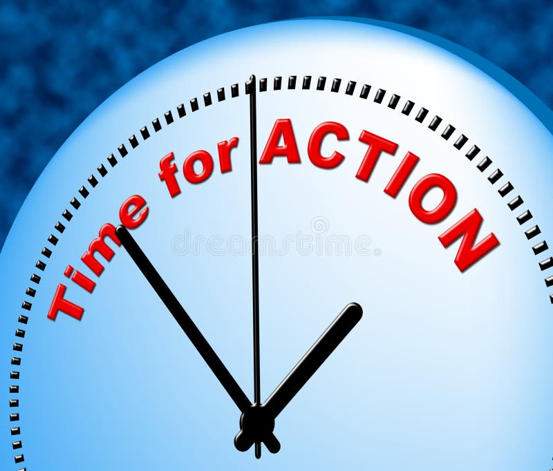 Time For Action Clock Shows To Inspire And Motivate Stock Illustration ...