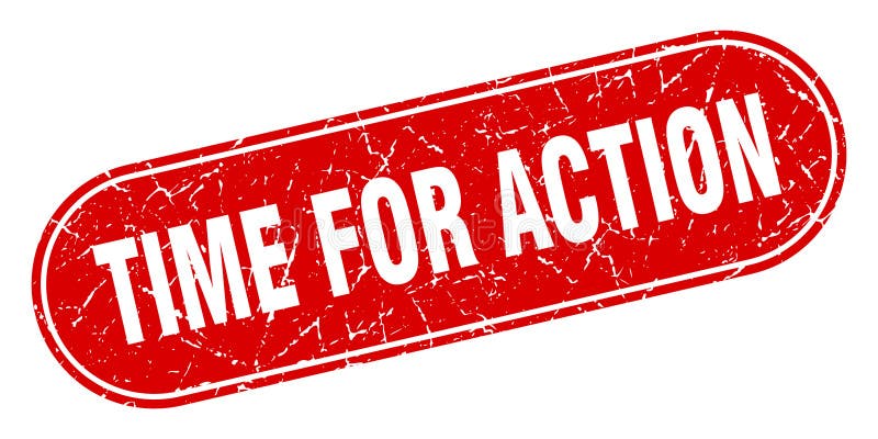 Time for Action Sign. Time for Action Grunge Stamp Stock Vector ...