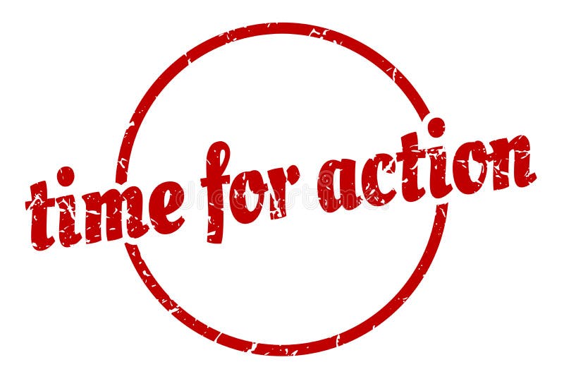 Time for Action Sign. Time for Action Round Vintage Stamp Stock Vector ...
