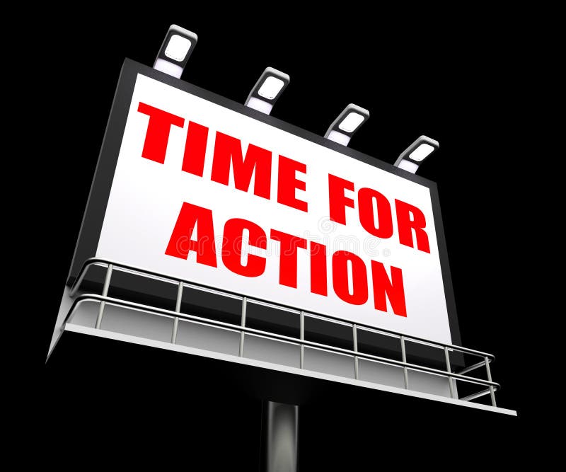 Time for Action Sign Shows Urgency Rush To Act Stock Illustration ...