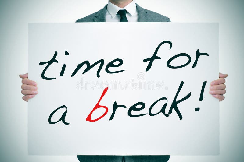 Time for a break stock photo. Image of headman, pause - 41443972