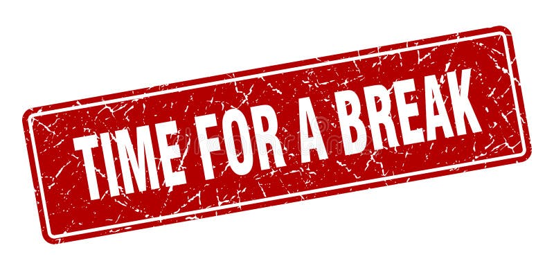 Break Time Sign Stock Illustrations – 5,726 Break Time Sign Stock ...