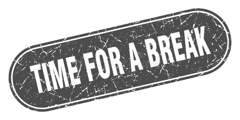Break Time Sign Stock Illustrations – 5,726 Break Time Sign Stock ...