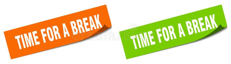 Time for a Break Sticker. Time for a Break Sign Set Stock Vector ...