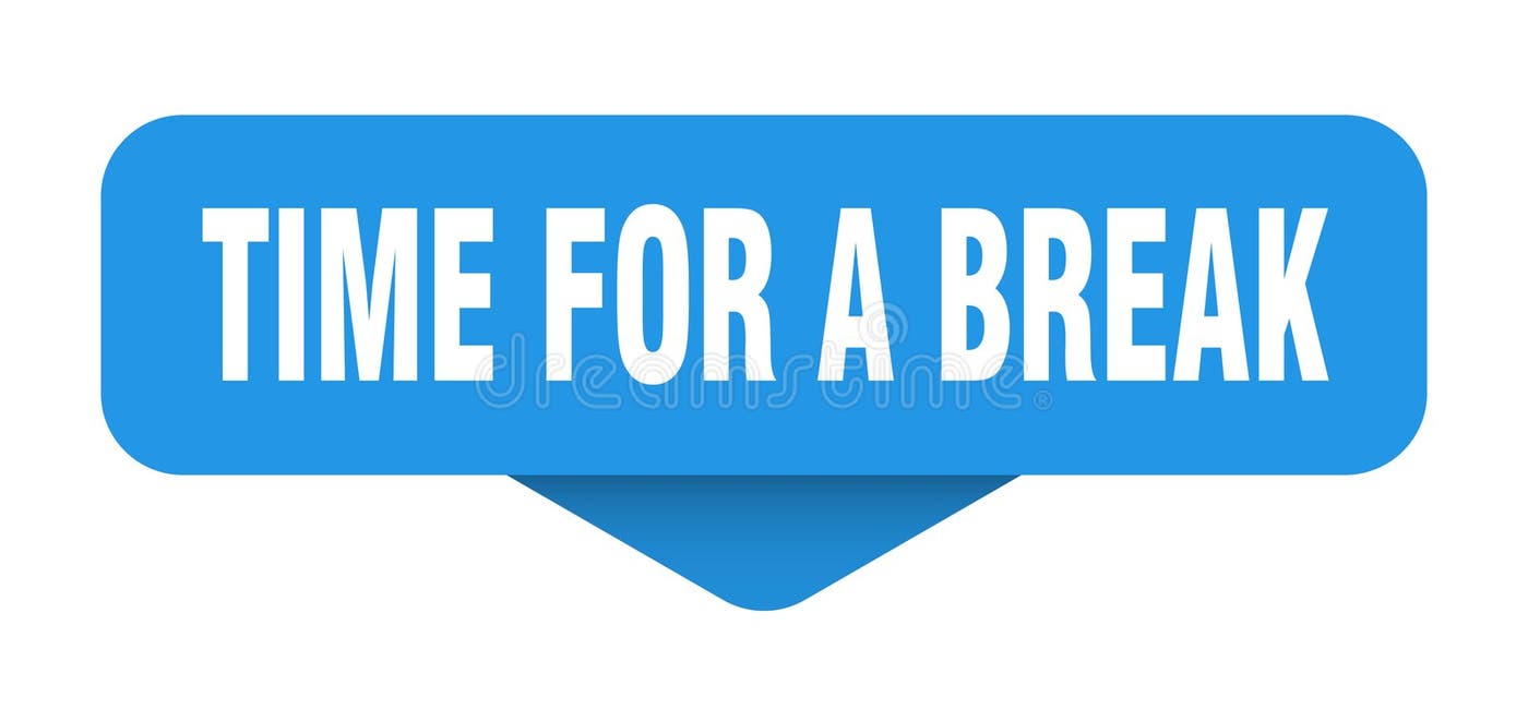 Break Time Sign Stock Illustrations – 9,507 Break Time Sign Stock ...