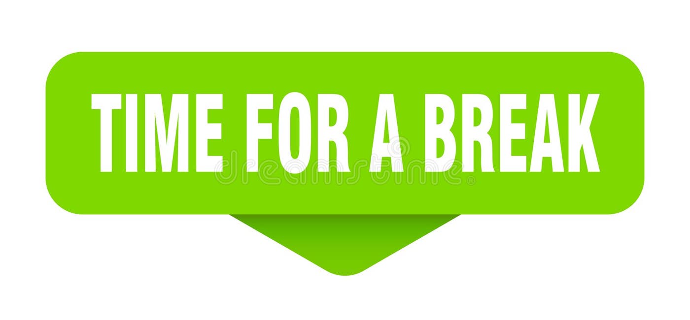 Break Time Sign Stock Illustrations – 9,482 Break Time Sign Stock ...