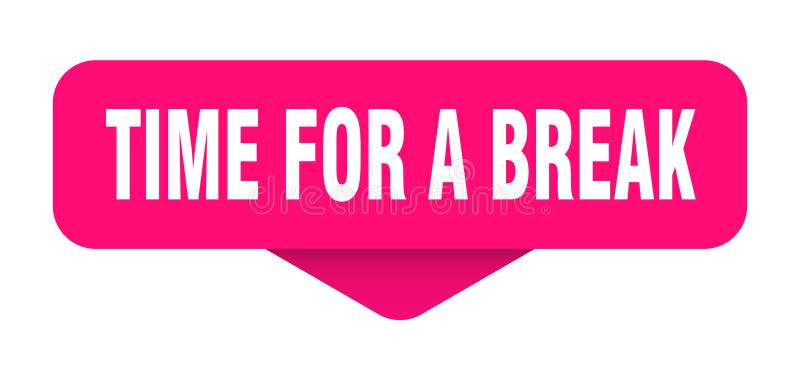 Break Time Sign Stock Illustrations – 9,507 Break Time Sign Stock ...