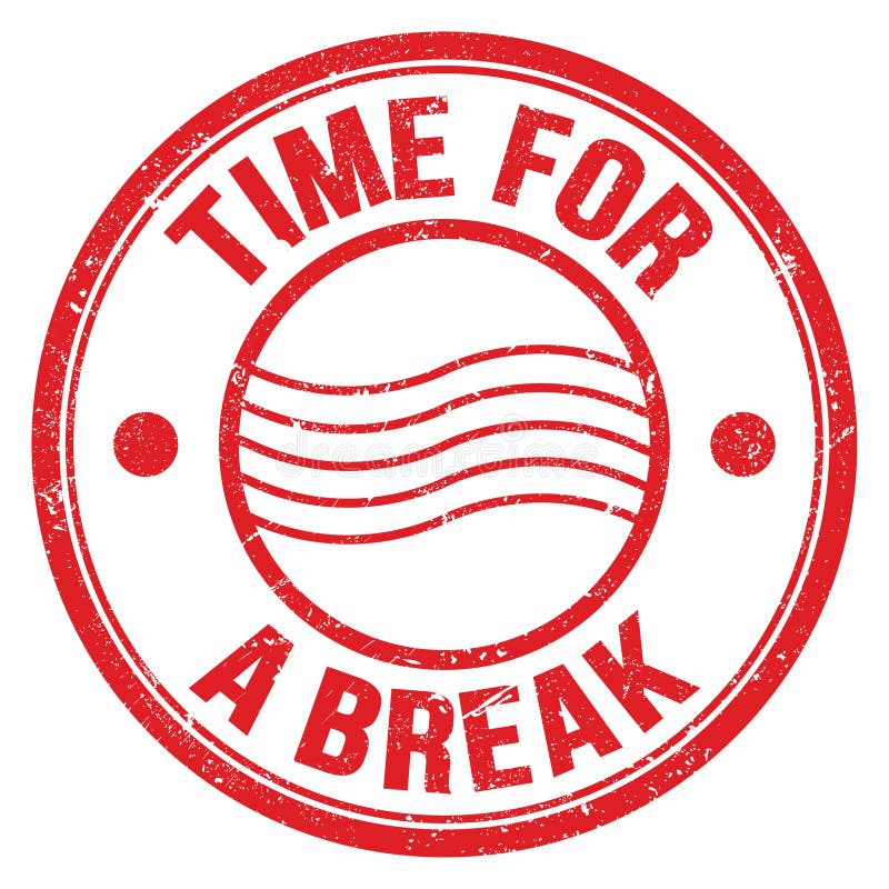 TIME for a BREAK Text on Red Round Postal Stamp Sign Stock Illustration ...
