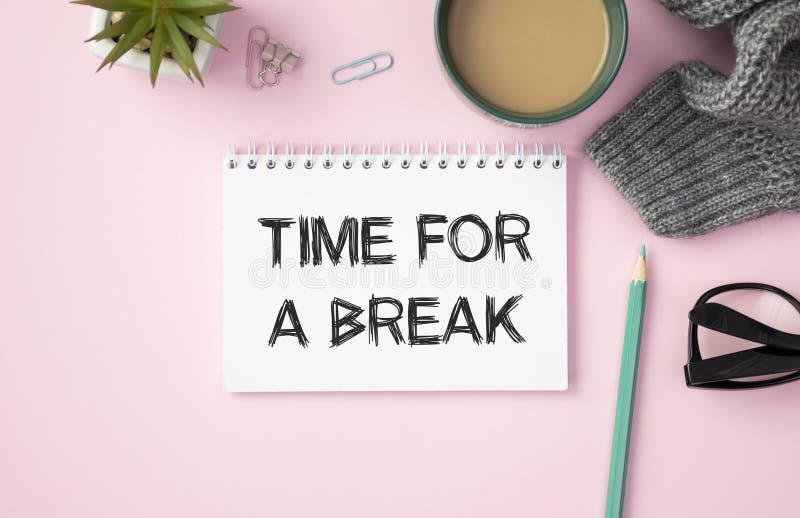 Time for a Break Text Written Stock Image - Image of message ...