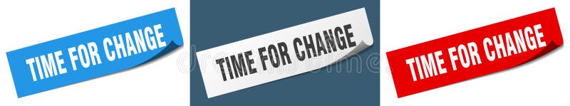 Time for Change Banner. Time for Change Speech Bubble Label Set. Stock ...